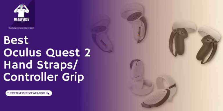 8 Best Oculus Quest 2 Hand Straps (Controller Grips) in 2023